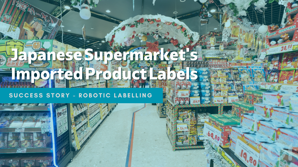 Success Story: Robotics Labelling System (11) for Japanese Supermarket ...